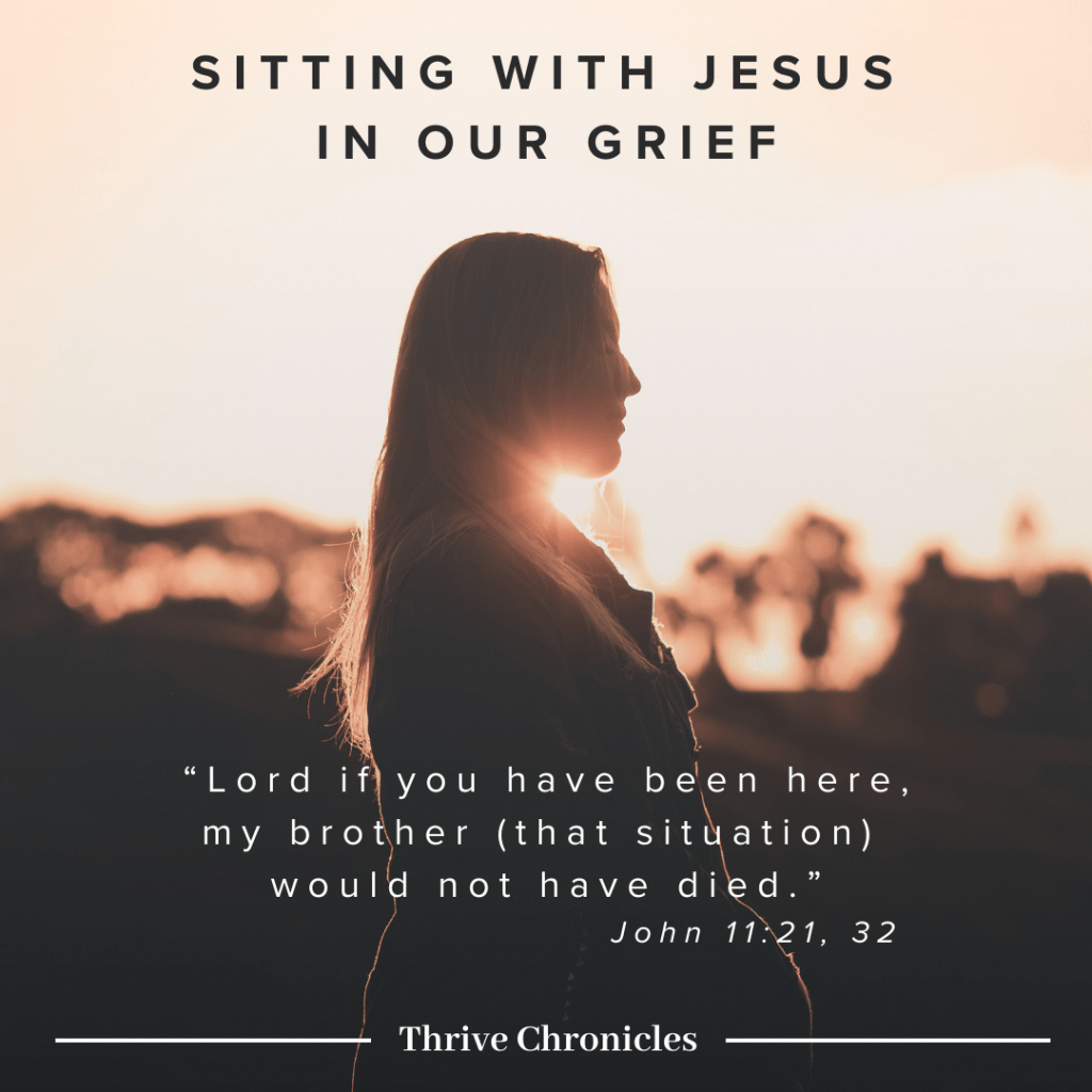 Sitting with Jesus in our grief – Thrive Church